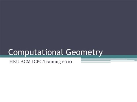 Ppt Computational Geometry Powerpoint Presentation Free Download
