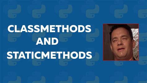 Python Oops Concepts 4 Classmethods And Staticmethods Object Oriented Programming Youtube