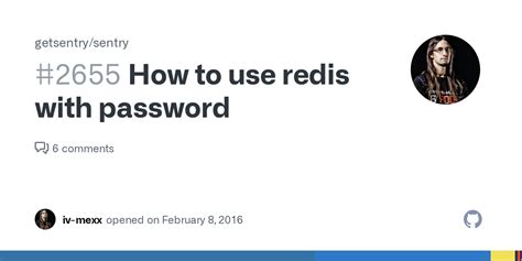 How To Use Redis With Password · Issue 2655 · Getsentrysentry · Github