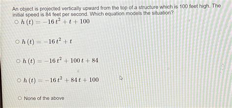 Solved An Object Is Projected Vertically Upward From The Top
