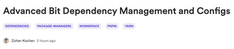 Advanced Bit Dependency Management And Configs