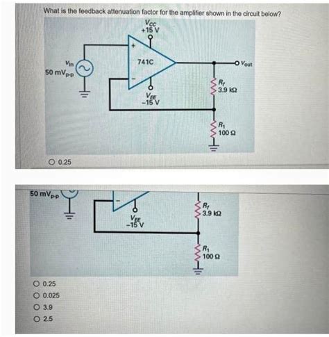 Solved What Is The Feedback Attenuation Factor For The