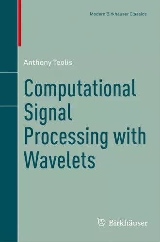 Computational Signal Processing With Wavelets Modern Birkhauser