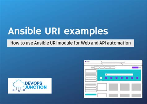 Ansible Uri Module Examples How To Use Ansible Uri Devops Junction