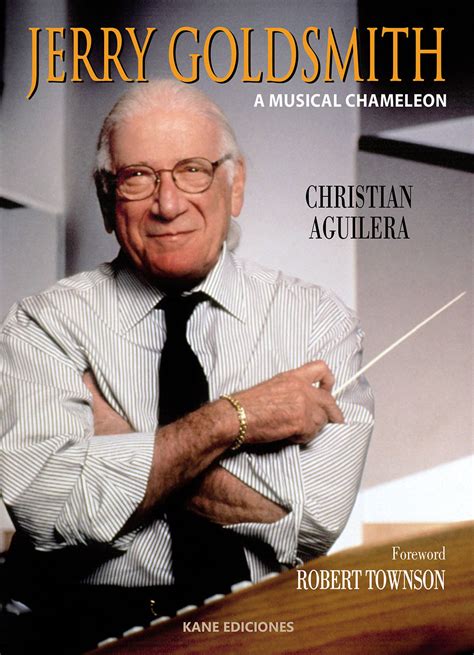 Book ‘jerry Goldsmith A Musical Chameleon By Christian Aguilera