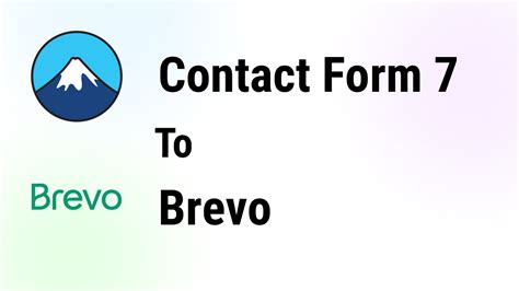 Connect Contact Form 7 With Brevo Integration In Less Than 2 Minutes