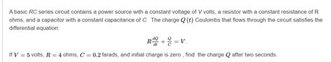 Solved A Basic Rc Series Circuit Contains A Power Source Chegg Com