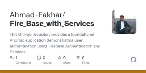 Github Ahmad Fakharfirebasewithservices This Github Repository Provides A Foundational
