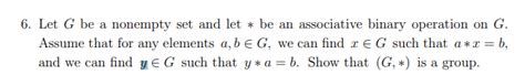 6 Let G Be A Nonempty Set And Let ∗ Be An