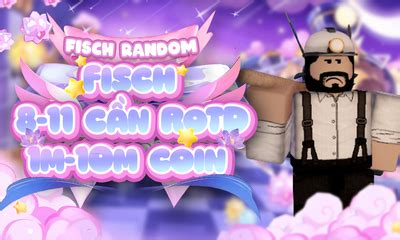 Fisch Random Fisch cần RoTD m m coin
