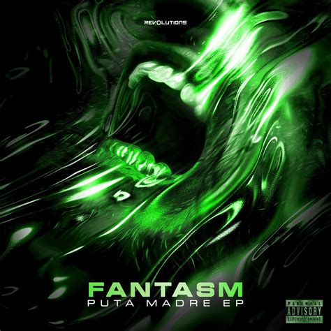 Listen To Puta Madre By Fantasm In ☣️ Playlist Online For Free On