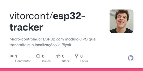 Github Vitorcont Esp32 Tracker Micro Controlador Esp32 Com Módulo Gps Que Transmite Sua