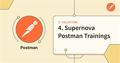 4 Supernova Postman Trainings Postman Supernovas Postman Api Network