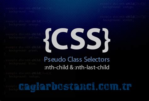 Css2 Ve Css3 Pseudo SeÇİcİler ÇaĞlar Bostanci