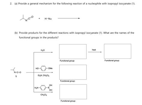 Solved Functional Group Isocyanate 2 A Provide A Chegg Com