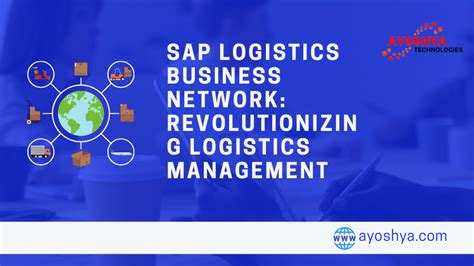 Sap Logistics Business Network Revolutionizing Logistics Management Sap And Oracle Partner And