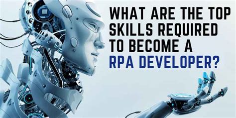 What Are The Top Skills Required To Become A Rpa Developer
