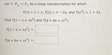 Solved Let T P P Be A Linear Transformation For Which Chegg Com
