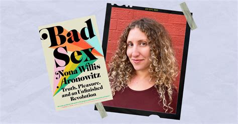 Nona Willis Aronowitz On Bad Sex And Negotiating Equitable Relationships
