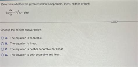 Solved Determine Whether The Given Equation Is Separable