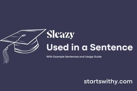 Sleazy In A Sentence Examples 21 Ways To Use Sleazy