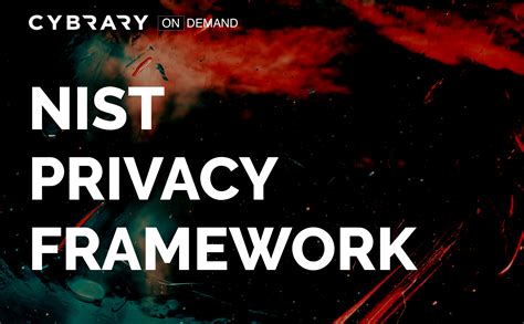 Free Nist Privacy Framework Online Training Course Cybrary