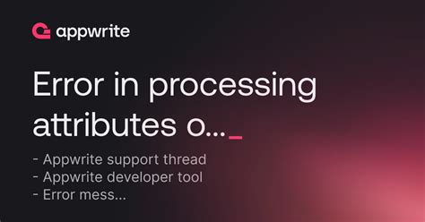 Error In Processing Attributes Of A New Collection Threads Appwrite