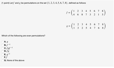 Solved Point Let F And G Be Permutations On The Set Chegg