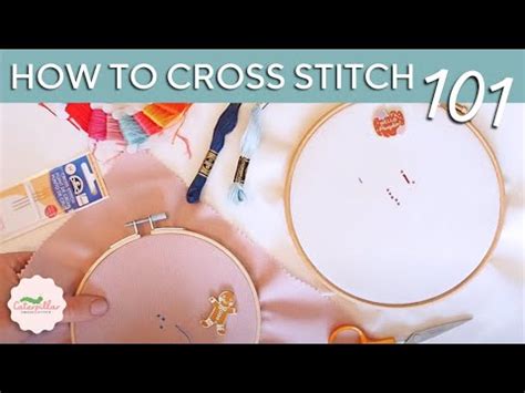 Cross Stitch Basics How To Start Cross Stitching For Beginners Ultimate Guide YouTube
