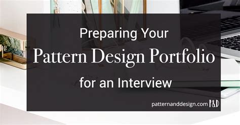 Preparing Your Design Portfolio For An Interview Pattern And Design