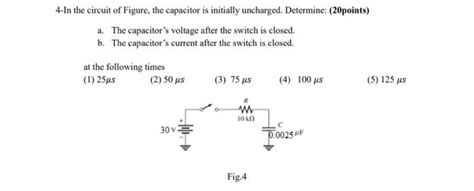 Solved In The Circuit Of Figure The Capacitor Is Chegg Com