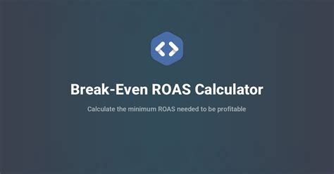 Break Even Roas Calculator E Commerce Profit Tool
