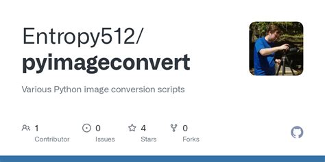 GitHub Entropy512 Pyimageconvert Various Python Image Conversion Scripts