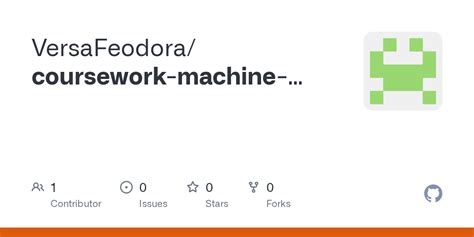 Github Versafeodoracoursework Machine Learning Python