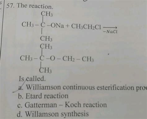 57 The Reaction Cc C C O[14ch2]cccclccoc C C Cis Called A Willia