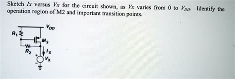 Sketch Ix Versus Vx For The Circuit Shown As Vx Varies From 0 To Vdd