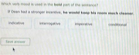 solved which verb mood is used in the bold part of the sentence if