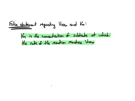 Which One Of The Following Statements Regarding Vmax And Km Is False Point Vmax Is The Maximum