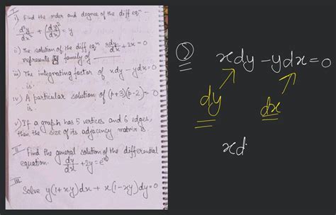 I Find The Order And Degree Of The Diff Eq Eq Ndx2d2y Dxdy 2yii T
