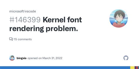 Kernel Font Rendering Problem · Issue 146399 · Microsoftvscode · Github