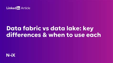 Data Fabric Vs Data Lake What Is The Difference