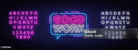 좋은 작품 네온 텍스트 벡터 위대한 작업 네온 사인 디자인 템플릿 현대 트렌드 디자인 야간 간판 야간 밝은 광고 조명 배너 빛 예술 벡터 그림입니다 텍스트 네온 사인 편집