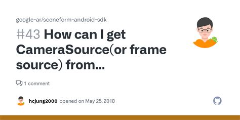 How Can I Get Camerasourceor Frame Source From Sceneform · Issue 43