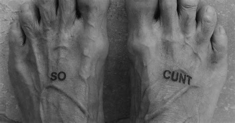 So Cunt Lettering Tattoo Located On Rick Owens Feet