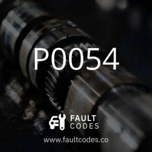 P0054 Fault Code Meaning FaultCodes Co