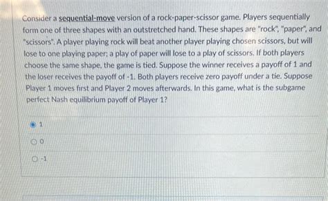 Solved Consider A Sequential Move Version Of A