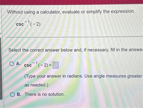 Solved Without Using A Calculator Evaluate Or Simplify The Chegg Com