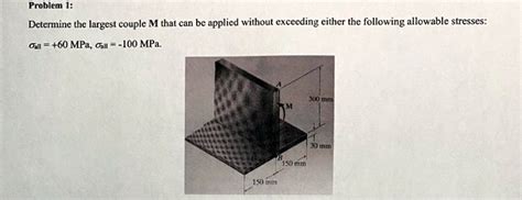 SOLVED Problem Determine The Largest Couple M That Can Be Applied Without Exceeding Either
