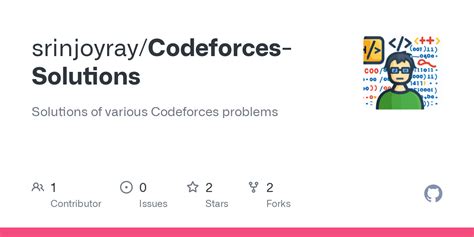 github srinjoyray codeforces solutions solutions of various codeforces problems