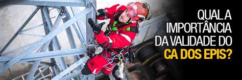 Saiba Tudo Sobre Validade Do Ca Do Epi Após Laudo De Aprovação